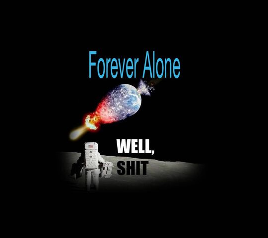 Forever Alone Wallpaper